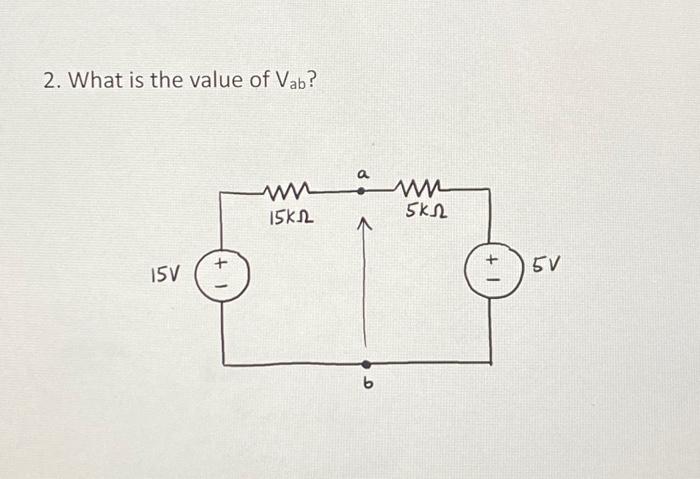 Solved 2. What is the value of Vab ? | Chegg.com