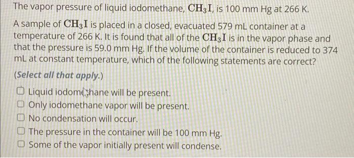 Solved The vapor pressure of liquid iodomethane, CH3I, is | Chegg.com