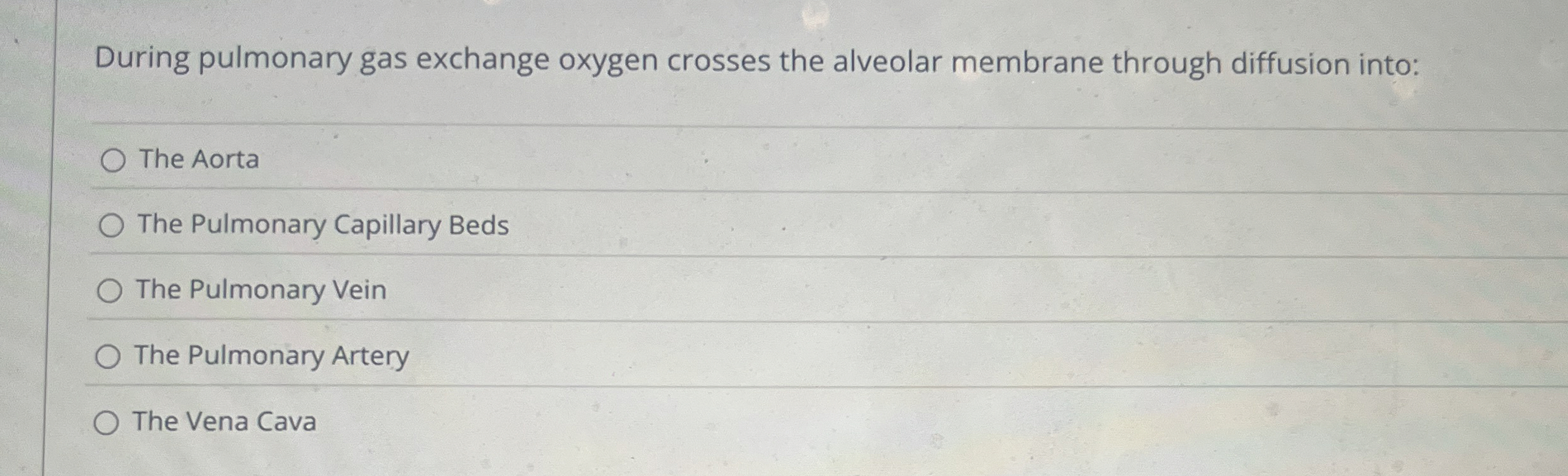Solved During pulmonary gas exchange oxygen crosses the | Chegg.com
