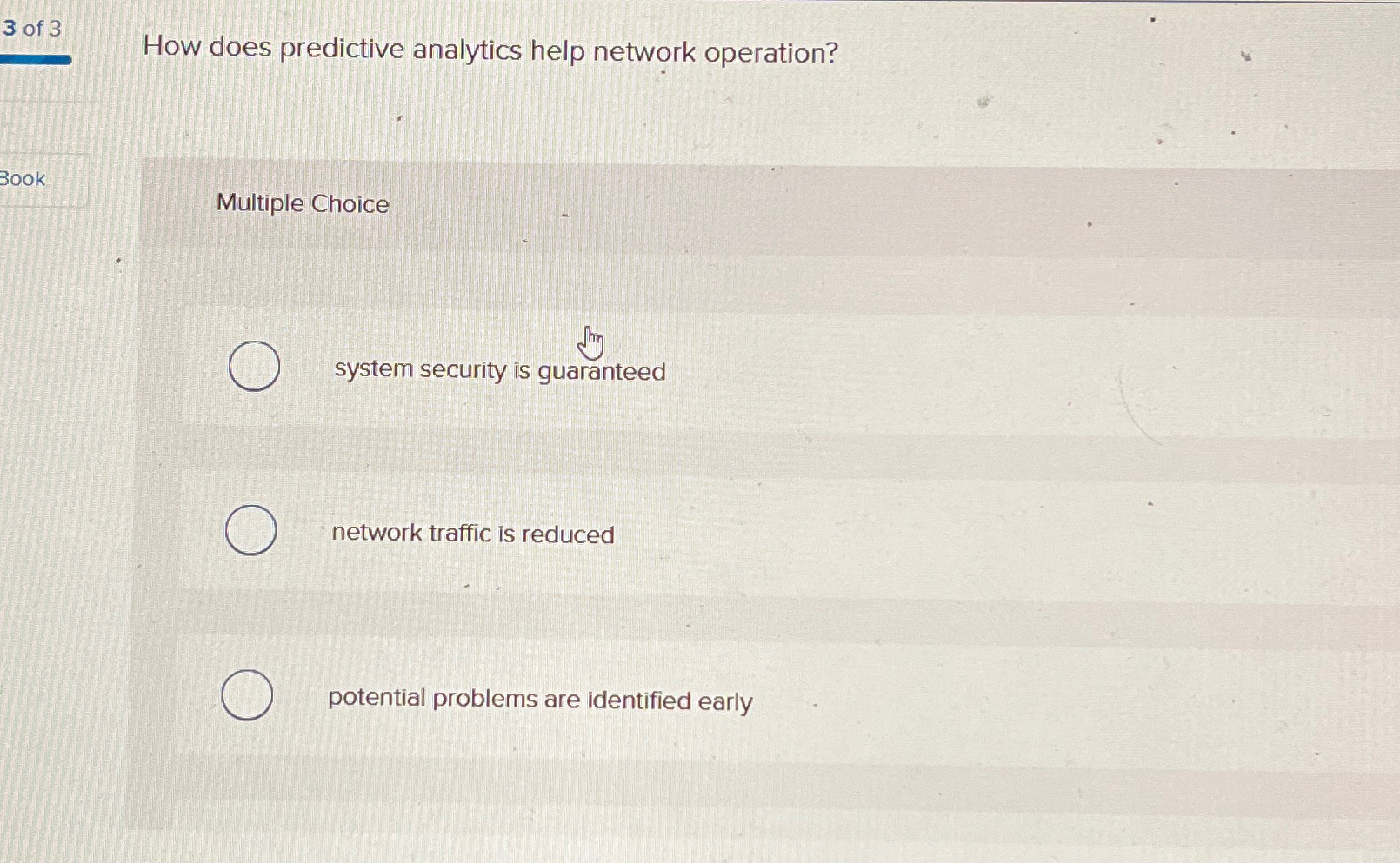 Solved 3 ﻿of 3How does predictive analytics help network | Chegg.com