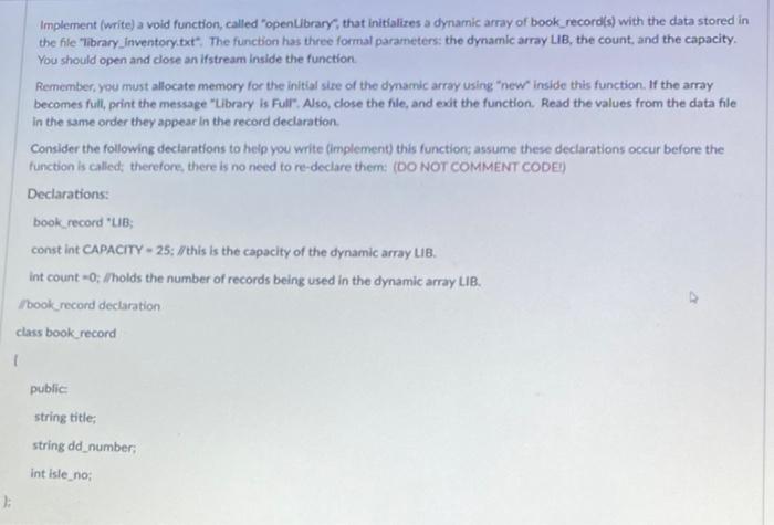 Solved Implement (write) void function, called "open | Chegg.com