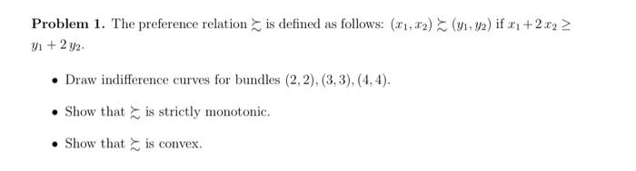 Solved Problem 1. The preference relation is defined as | Chegg.com