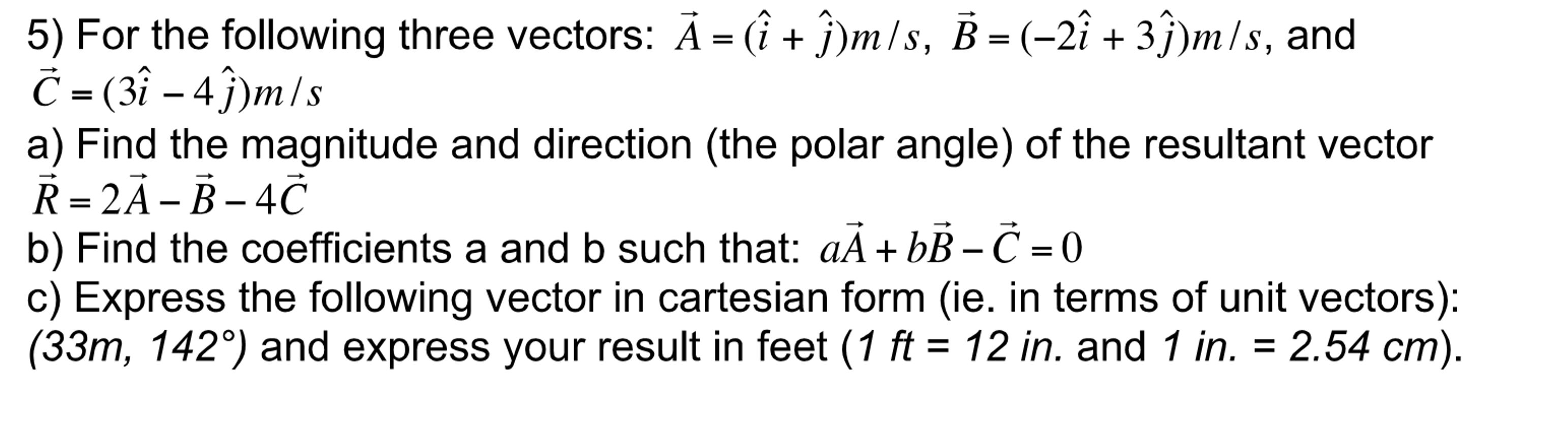 Solved For the following three vectors: | Chegg.com