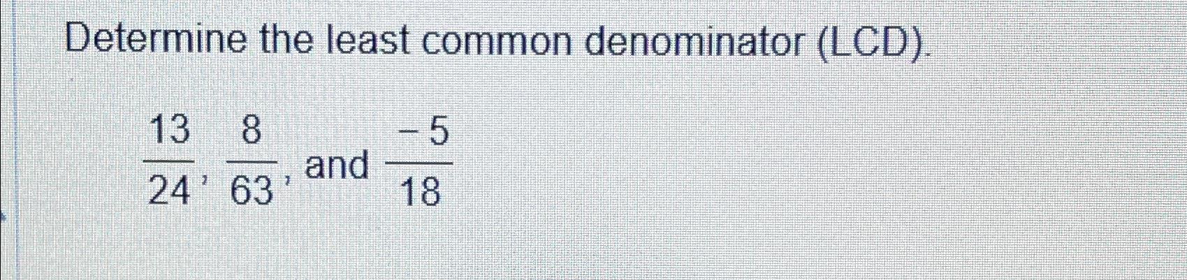 Determine the least common denominator | Chegg.com