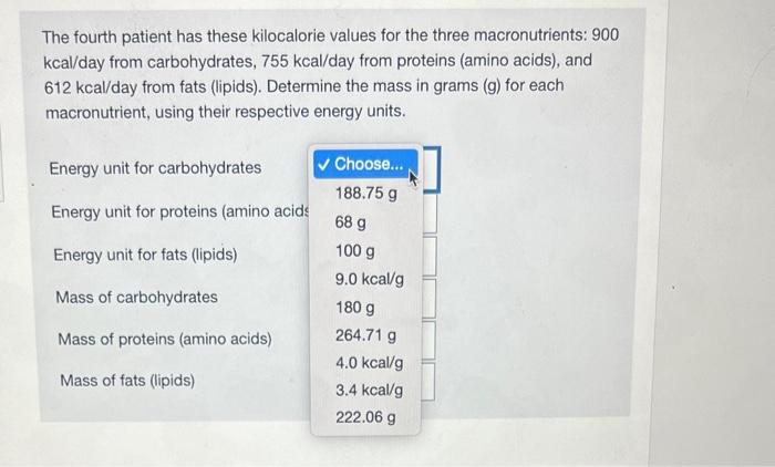 Solved The fourth patient has these kilocalorie values for | Chegg.com