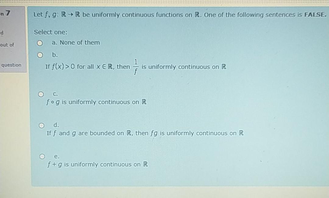 Solved -n 7 Let f,g: RR be uniformly continuous functions on | Chegg.com