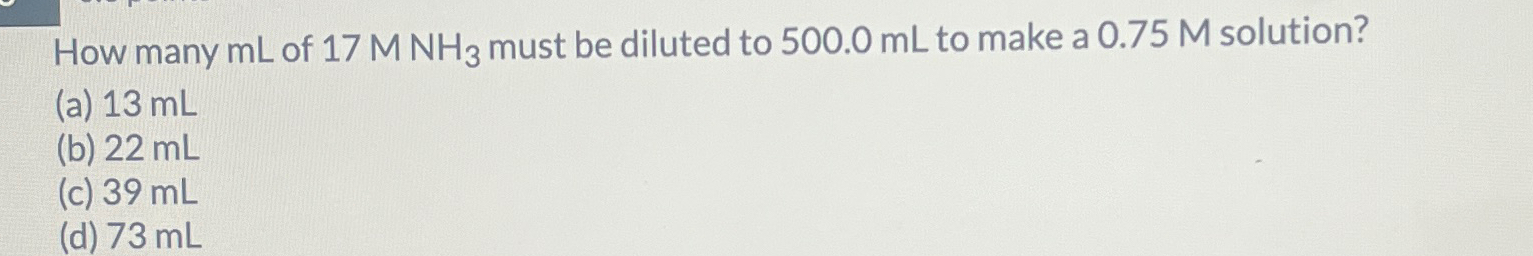 Solved How many mL ﻿of 17MNH3 ﻿must be diluted to 500.0mL | Chegg.com