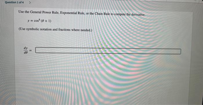 Solved Use the General Power Rule, Exponential Rule, or the | Chegg.com