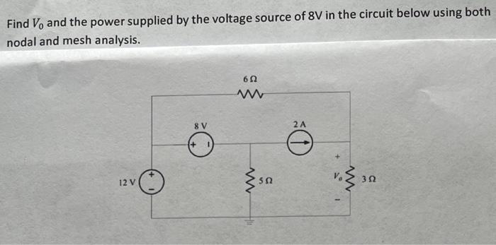 Solved Find V0 and the power supplied by the voltage source | Chegg.com