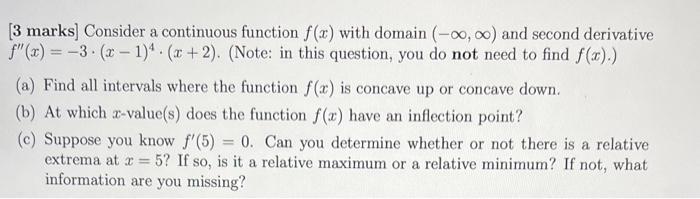 Solved [ 3 marks] Consider a continuous function f(x) with | Chegg.com
