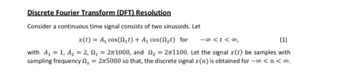 Discrete Fourier Transform (DFT) Resolution Consider | Chegg.com