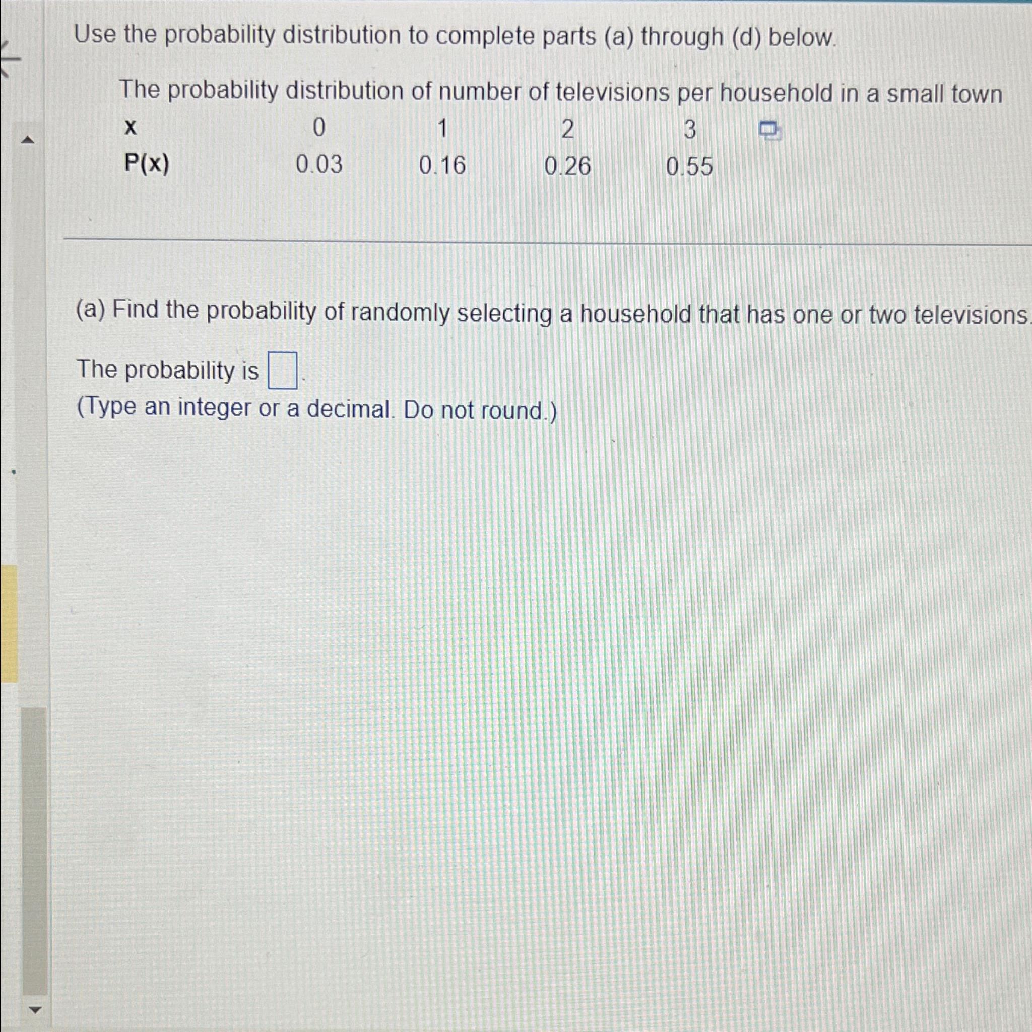 Solved Use the probability distribution to complete parts | Chegg.com
