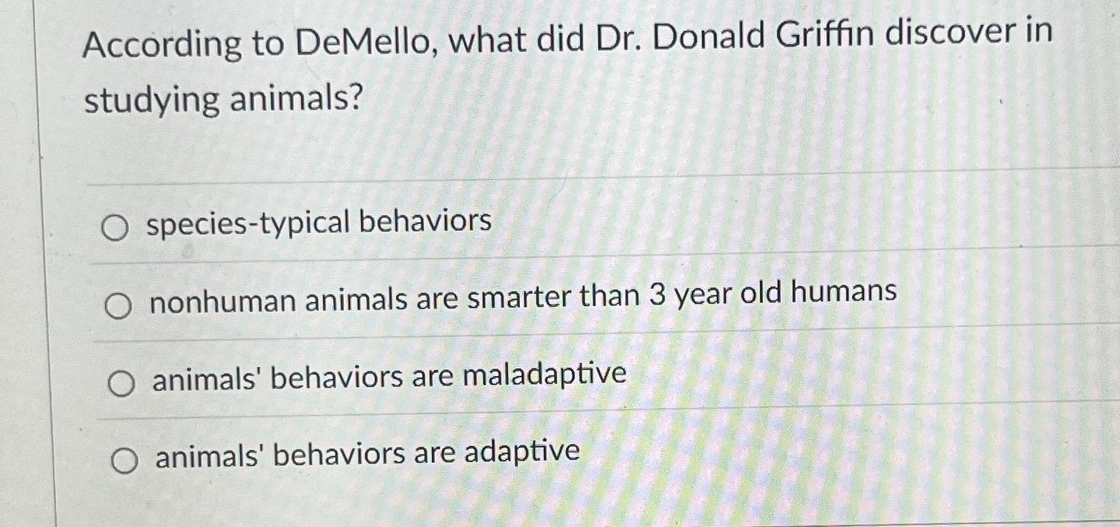 Solved According to DeMello, what did Dr. ﻿Donald Griffin | Chegg.com