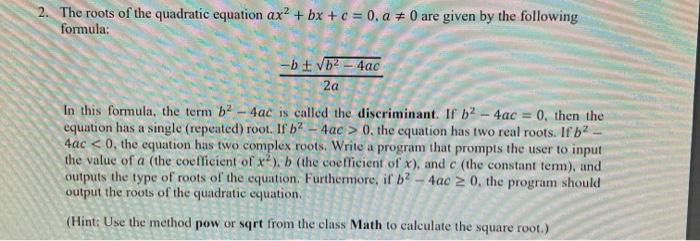 Solved 2. The roots of the quadratic equation ax2 + bx + c = | Chegg.com