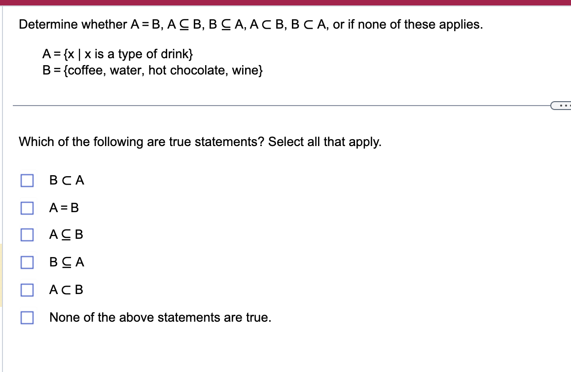 Solved Determine whether A=B,AsubeB,BsubeA,AsubB,BsubA, or | Chegg.com