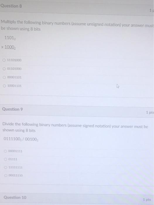 Solved Question 6 1 pts Subtract the following binary | Chegg.com