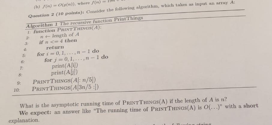 Solved (b) f(n)=O(g(n)), ﻿where f(n)Question 2 (10 ﻿points): | Chegg.com