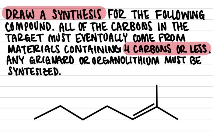 Solved Draw A synthesis for the following compound. All of | Chegg.com