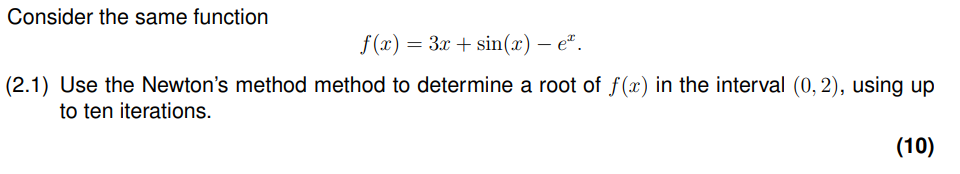 Solved SOLVE FULLY PLEASE USING NEWTON METHOD | Chegg.com