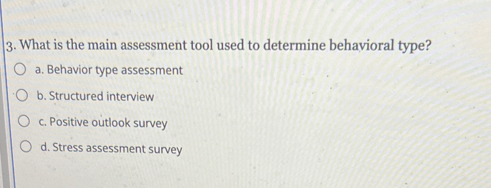 Solved What is the main assessment tool used to determine | Chegg.com