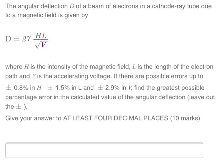 Solved The angular deflection D of a beam of electrons in a | Chegg.com