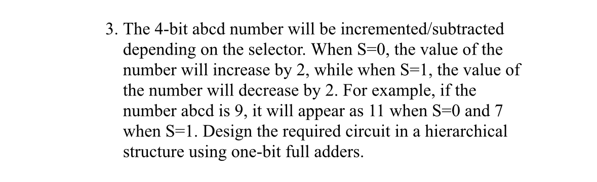 Solved The 4-bit abcd number will be incremented/subtracted | Chegg.com