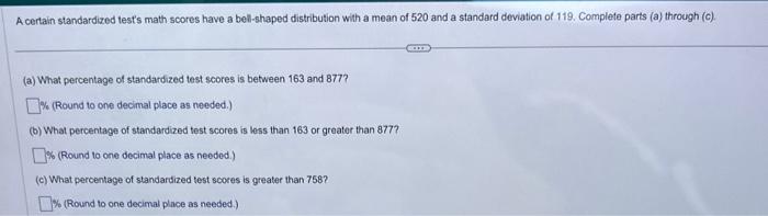Solved A certain standardized test's math scores have a | Chegg.com