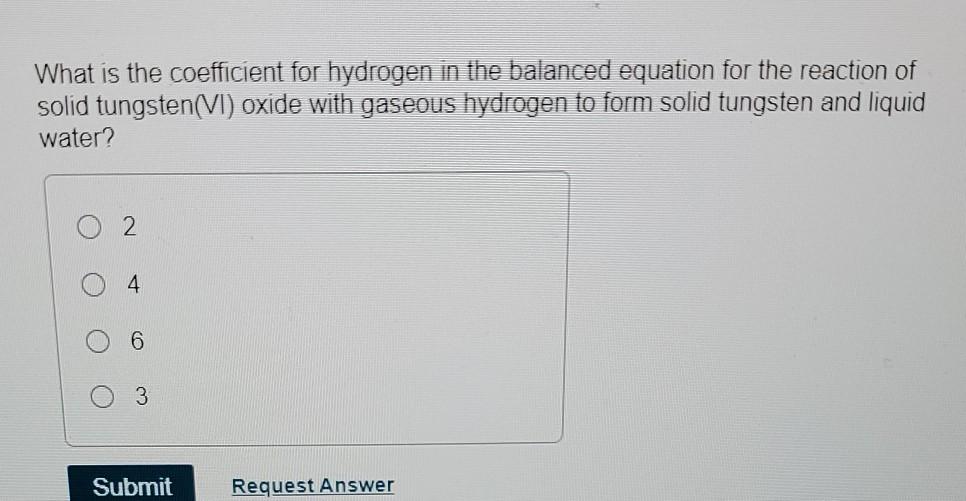 Solved what is the coefficient for hydrogen in the balanced | Chegg.com