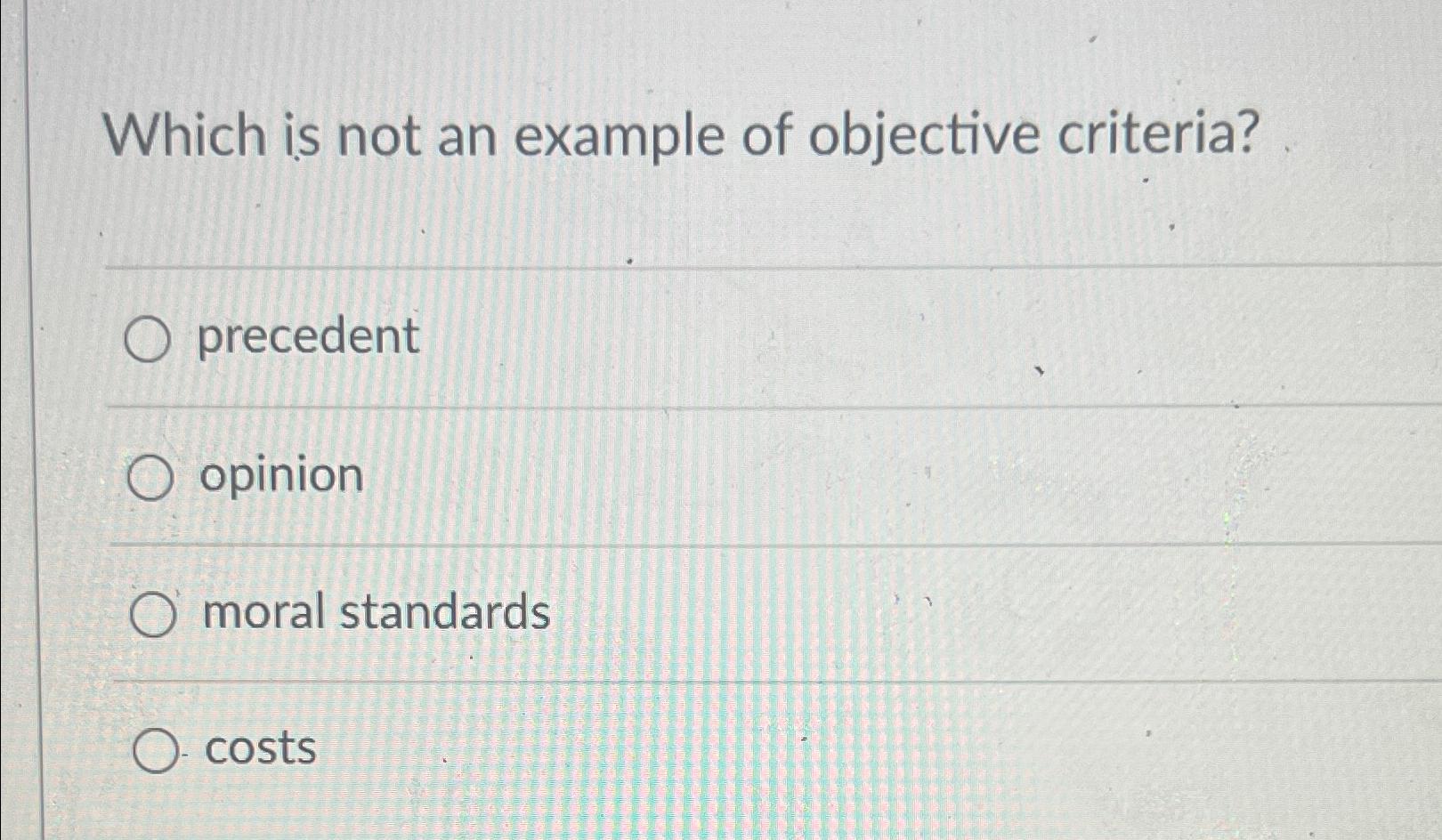 Solved Which is not an example of objective | Chegg.com