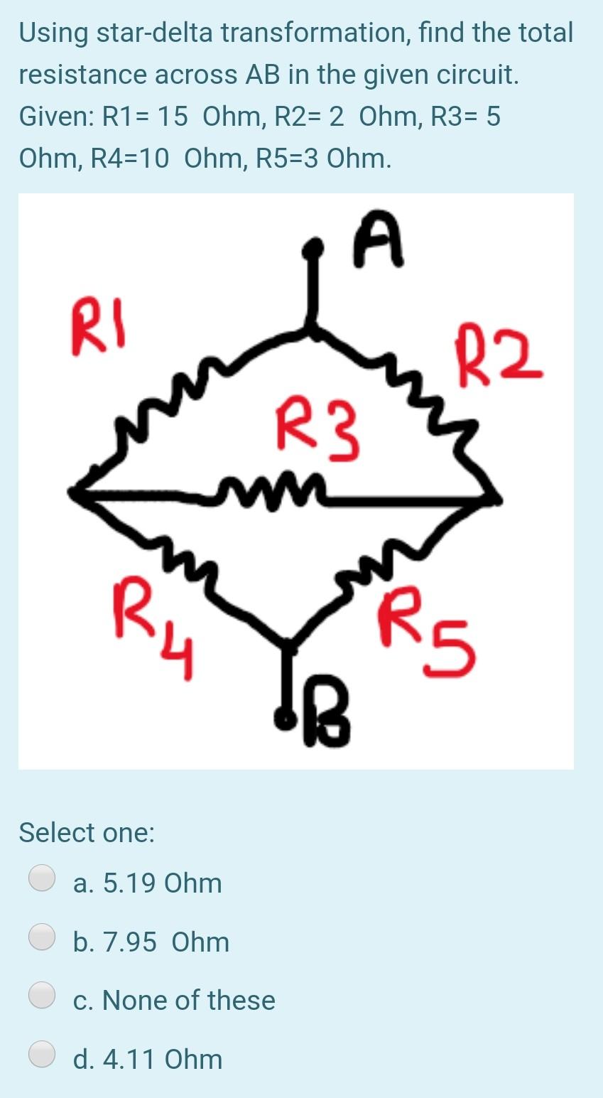 Solved Using star-delta transformation, find the total | Chegg.com