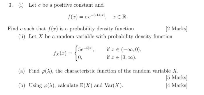 Solved 3. (i) Let c be a positive constant and | Chegg.com