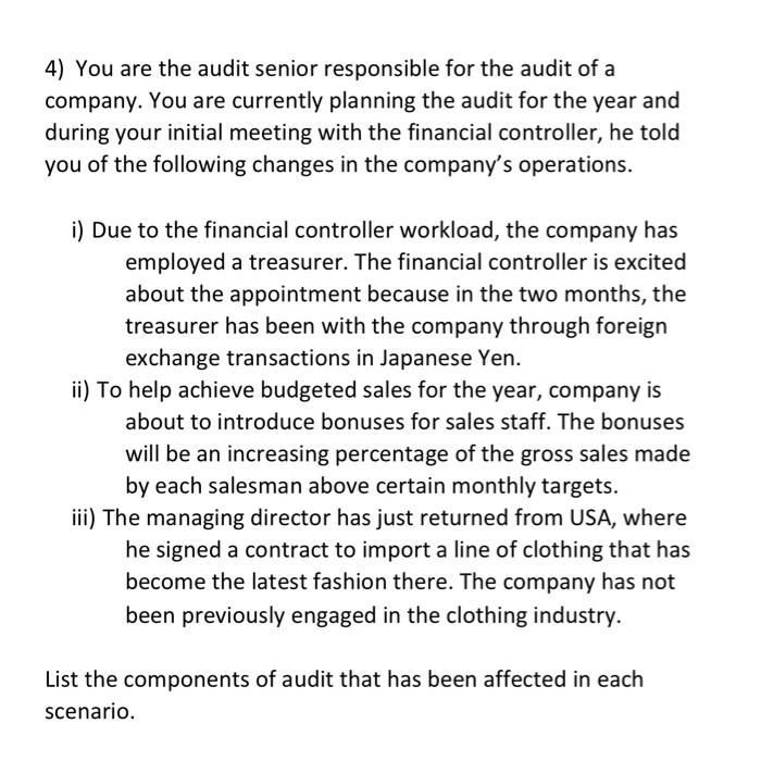 Solved 4) You are the audit senior responsible for the audit | Chegg.com