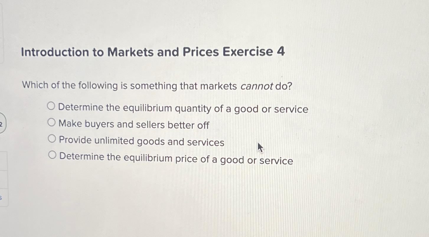 Solved Introduction to Markets and Prices Exercise 4Which of | Chegg.com