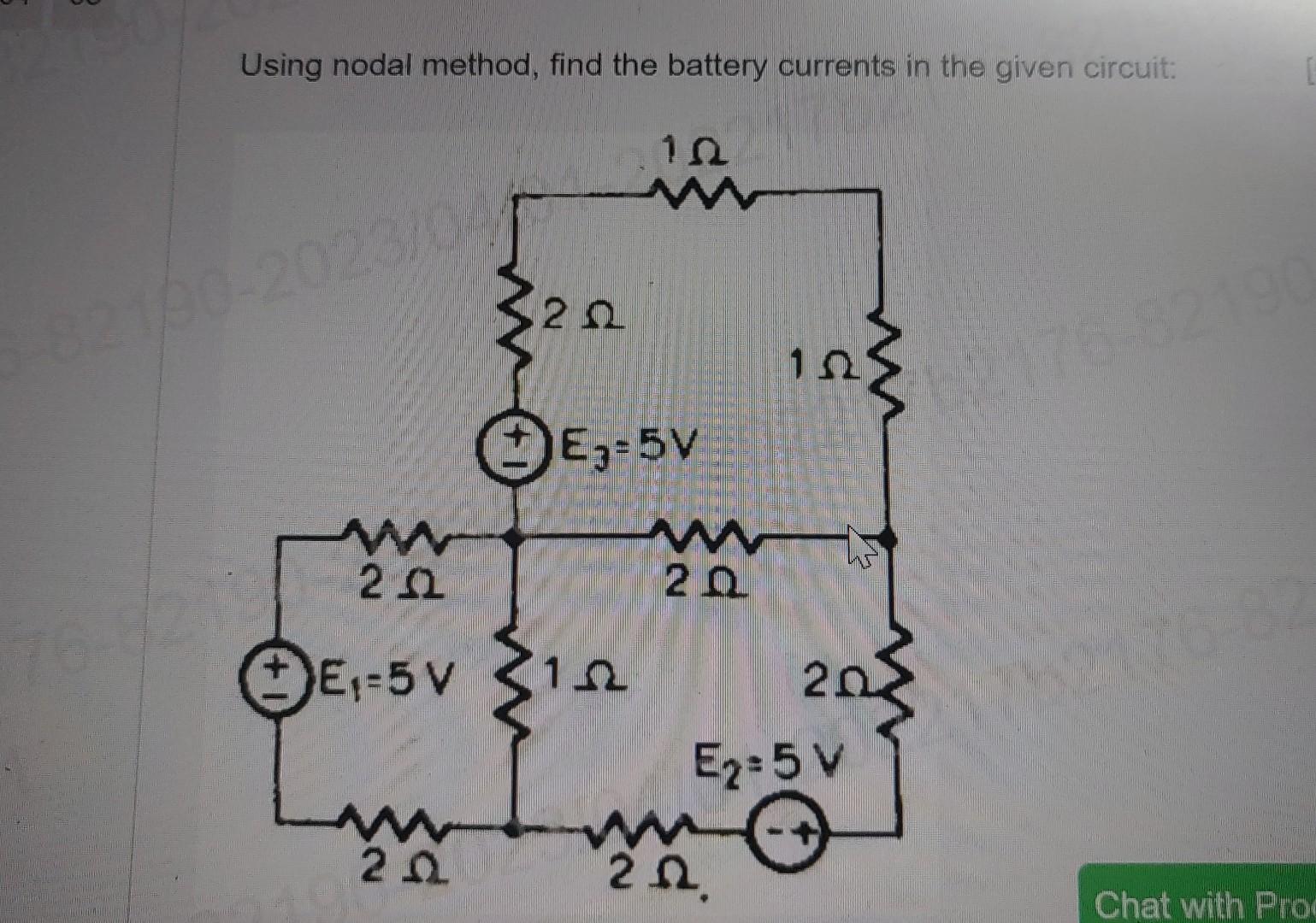 Solved Using nodal method, find the battery currents in the | Chegg.com
