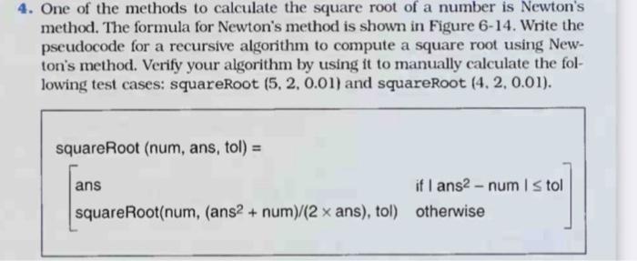 Solved 4. One of the methods to calculate the square root of | Chegg.com