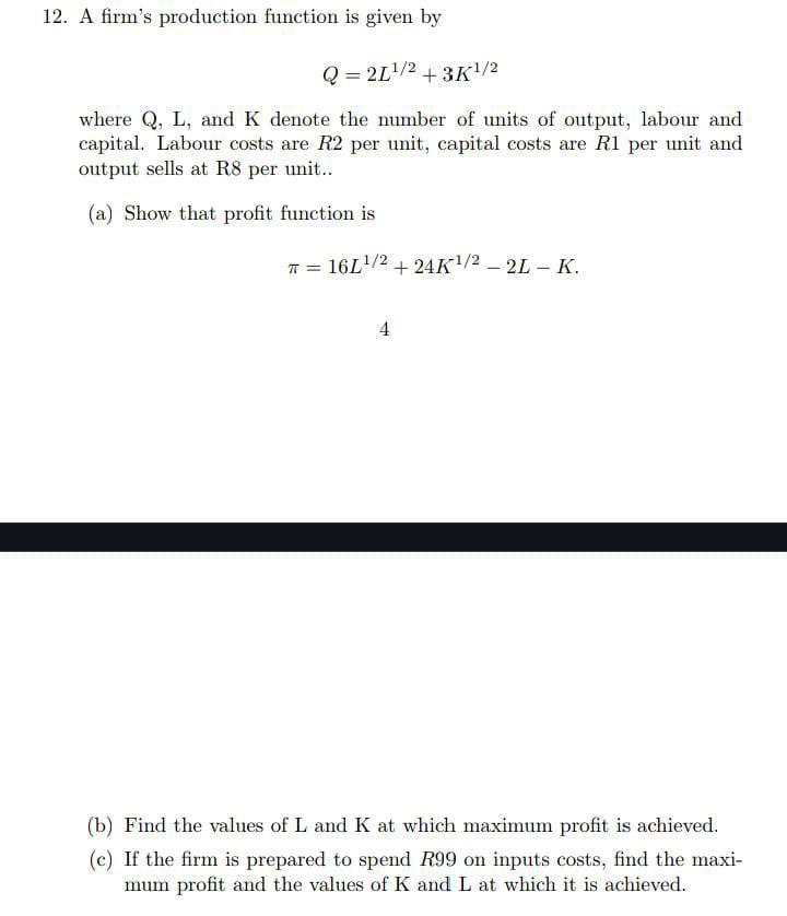 Solved 12. A firm's production function is given by | Chegg.com