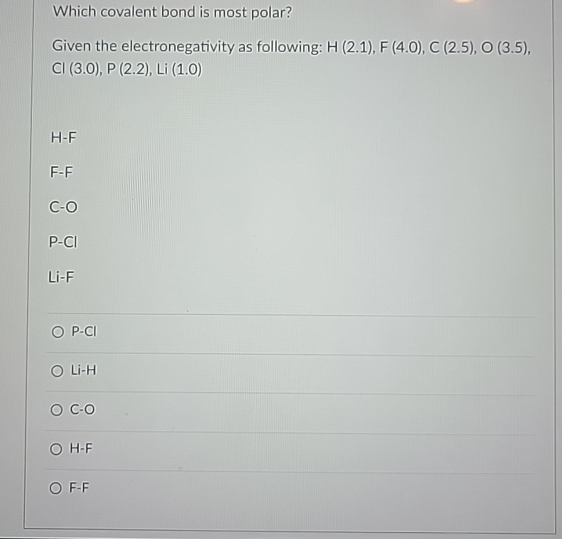 Solved Which covalent bond is most polar?Given the | Chegg.com