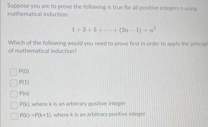 Solved Suppose you are to prove the following is true for | Chegg.com