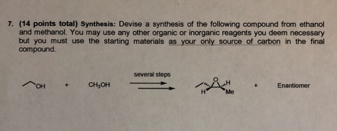 Solved 7. (14 points total) Synthesis: Devise a synthesis of | Chegg.com