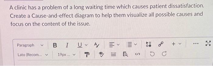 Solved A clinic has a problem of a long waiting time which | Chegg.com