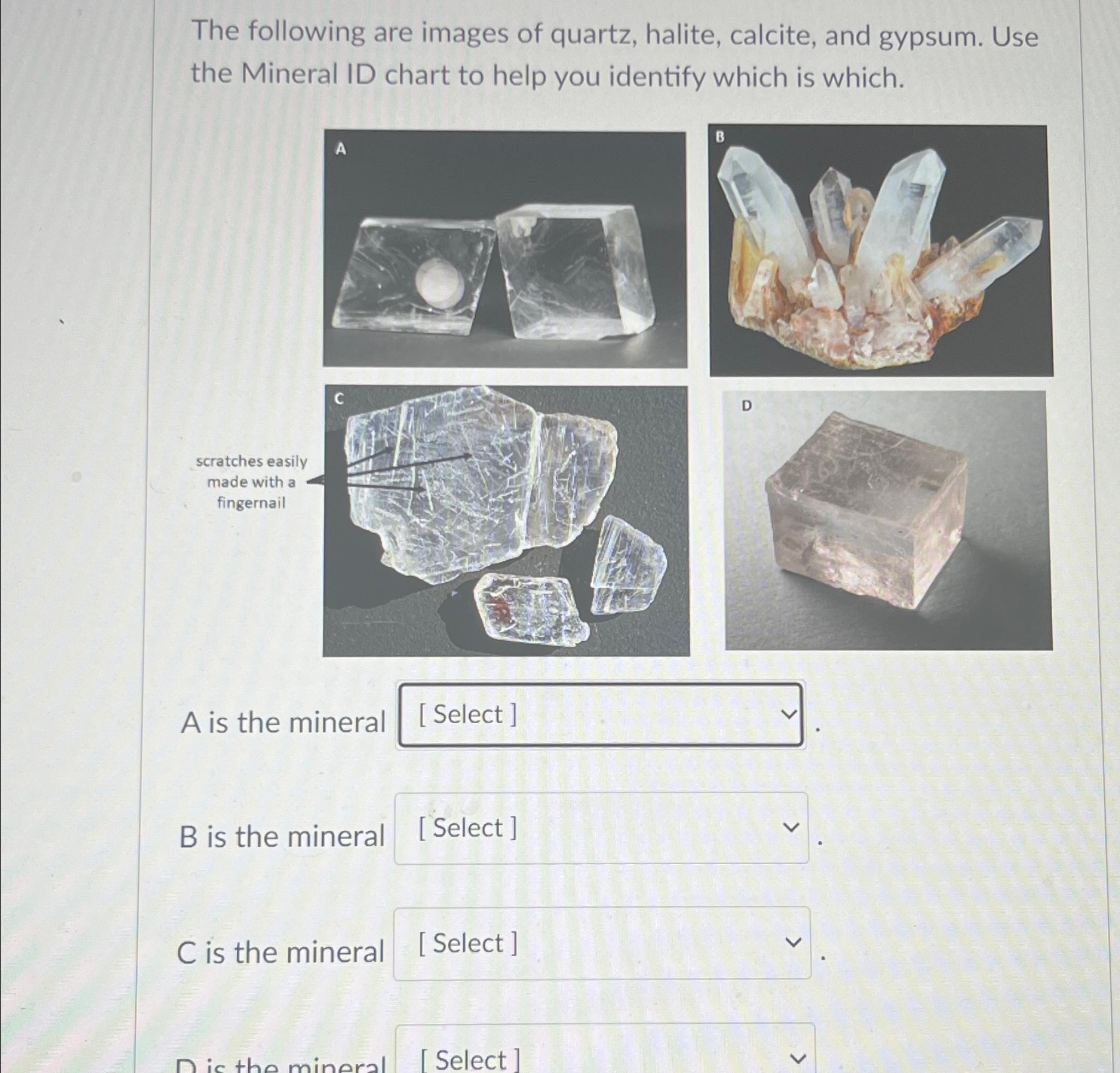 Solved The following are images of quartz, halite, calcite, | Chegg.com