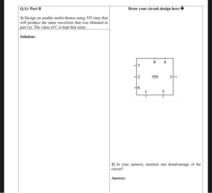 Solved Q.1): Part B Draw your circuit design here 1) Design | Chegg.com