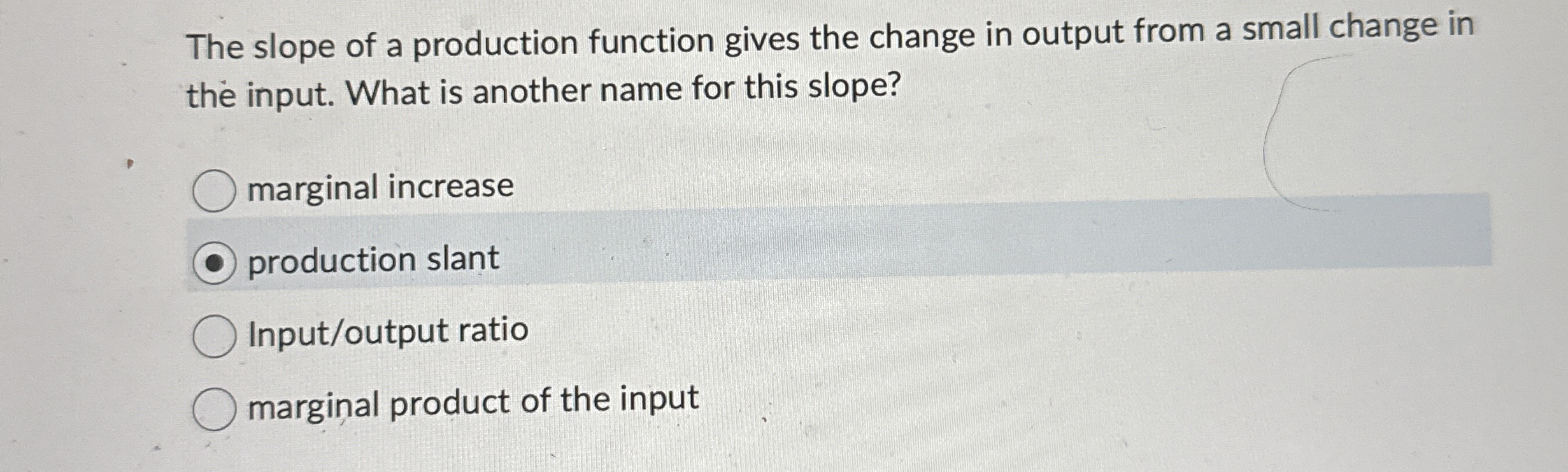Solved The slope of a production function gives the change | Chegg.com