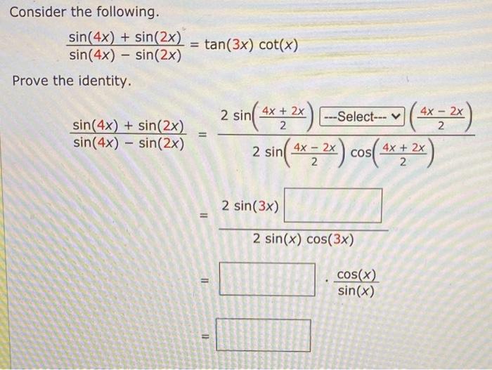 Solved Consider the following. sin(4x) + sin(2x) sin(4x) - | Chegg.com