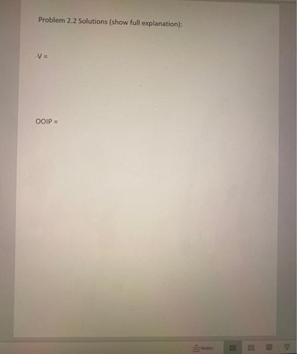 Instructions for calculating OOIP: • OOIP (in | Chegg.com