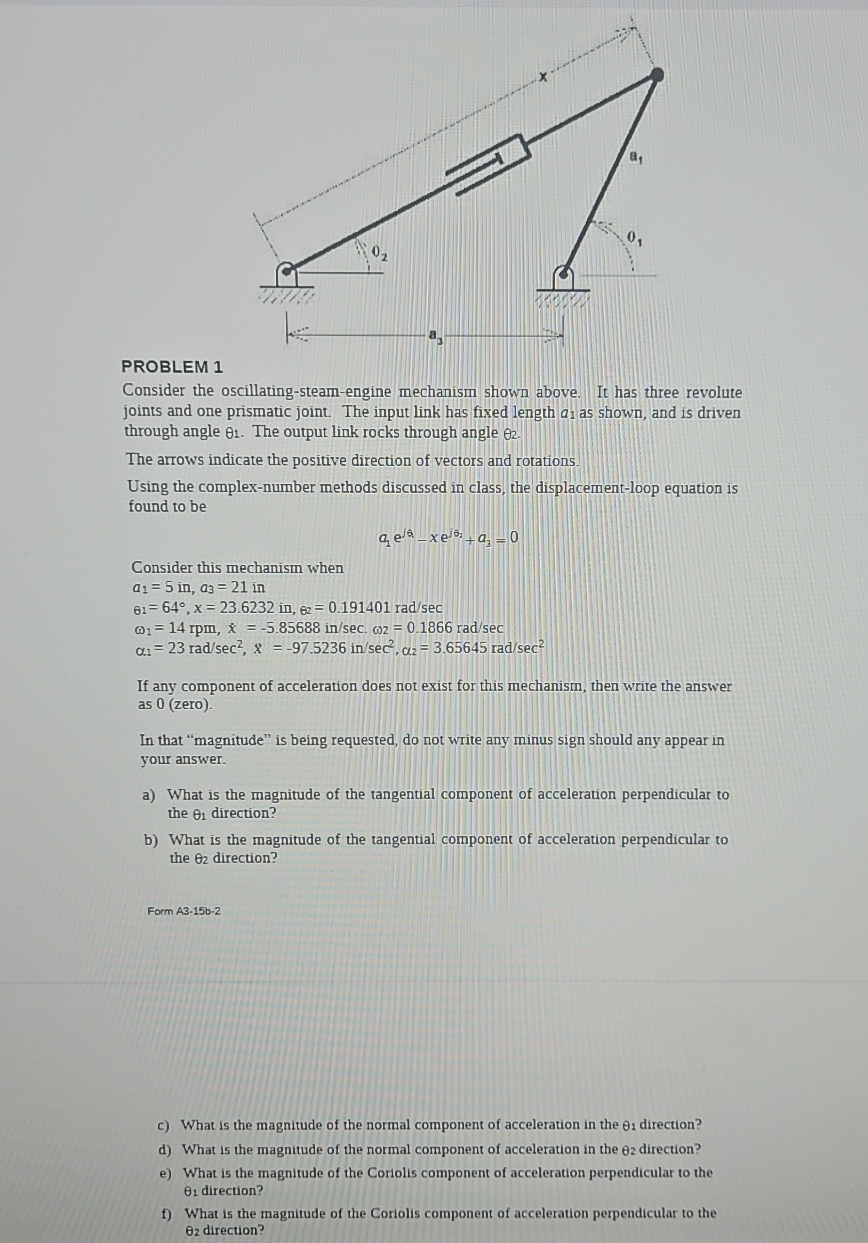 Solved PROBLEM 1Consider the oscillating-steam-engine | Chegg.com