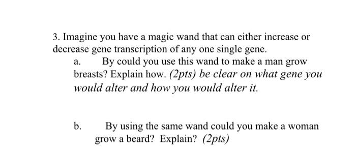 Solved 3. Imagine you have a magic wand that can either | Chegg.com