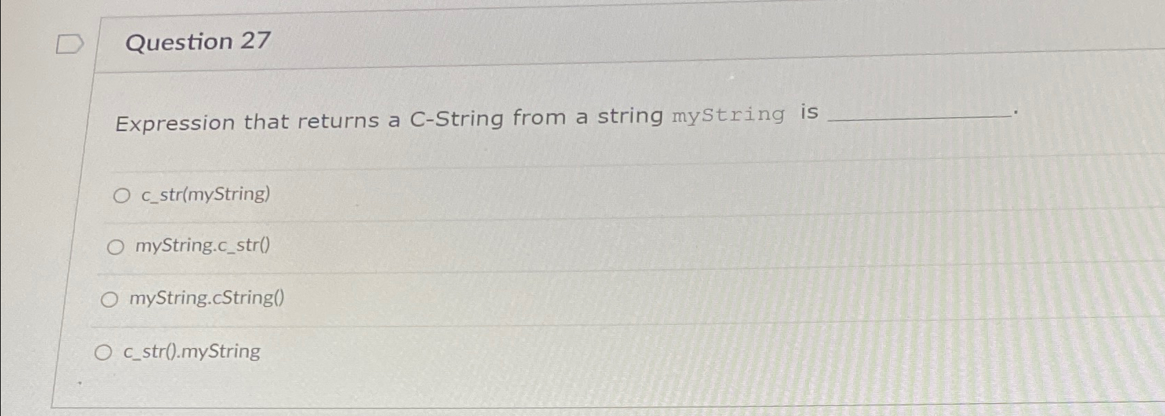 Solved Question 27Expression that returns a C-String from a | Chegg.com