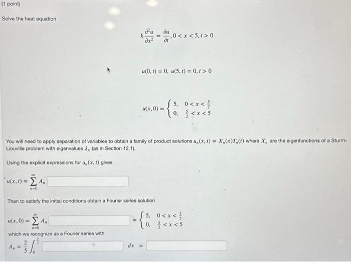 Solved (1 point) Solve the heat equation k∂x2∂2u=∂t∂u,00 | Chegg.com