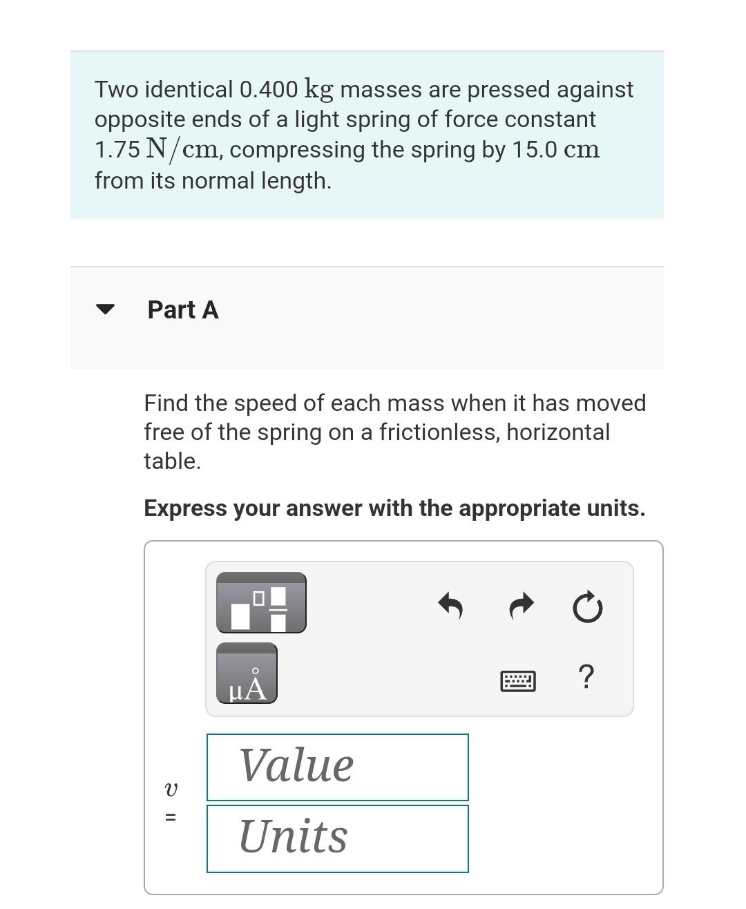Solved Two identical 0.400kg ﻿masses are pressed against | Chegg.com